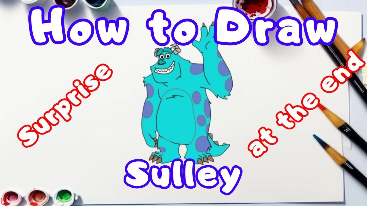 How to Draw Sulley Monster inc, Painting and Colouring for Kids ...