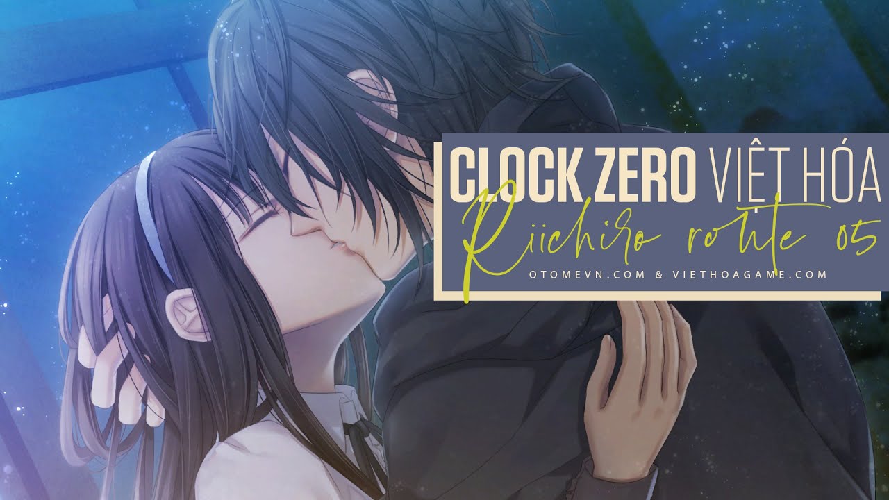 Clock Zero Việt hóa ~Riichiro route phần cuối~ - YouTube