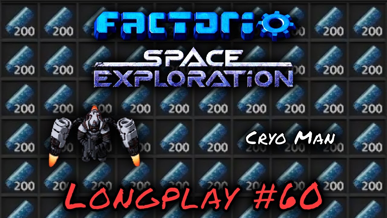 Factorio Space Exploration Longplay #60 - Cryo Man - YouTube