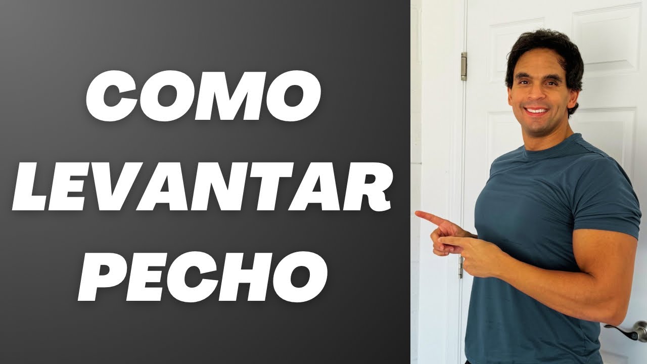 COMO LEVANTAR PECHO - YouTube