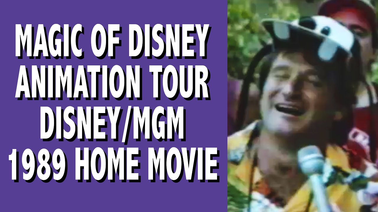 Magic of Disney Animation Tour Disney/MGM Studios 1989 Home Movie - YouTube
