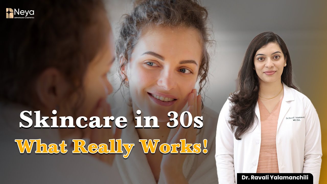 Skin care in 30s | How to get youthful skin in 30s |Skin Doctor in ...