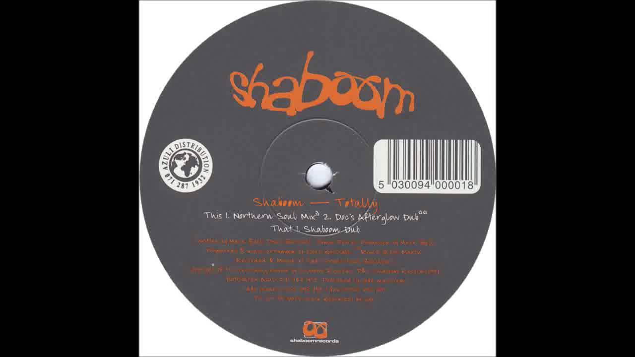(1997) Shaboom - Totally [Northern Soul Mix] - YouTube
