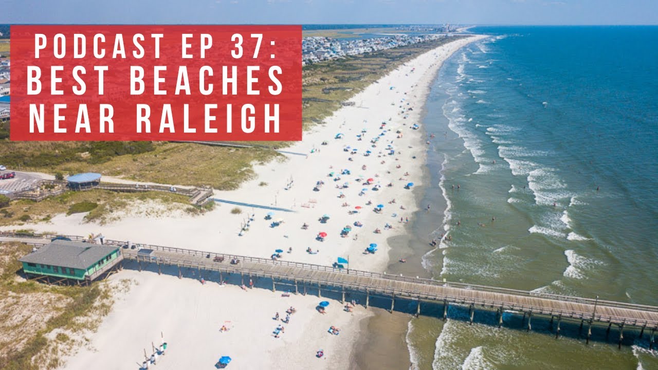 Podcast 37: Best Beaches near Raleigh - YouTube