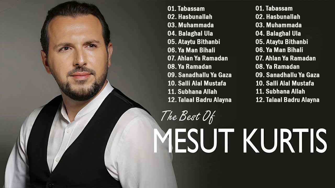 Mesut Kurtis Lagu Terbaik 2025 Tabassam, Eidun Saeed Mesut Kurtis Full ...