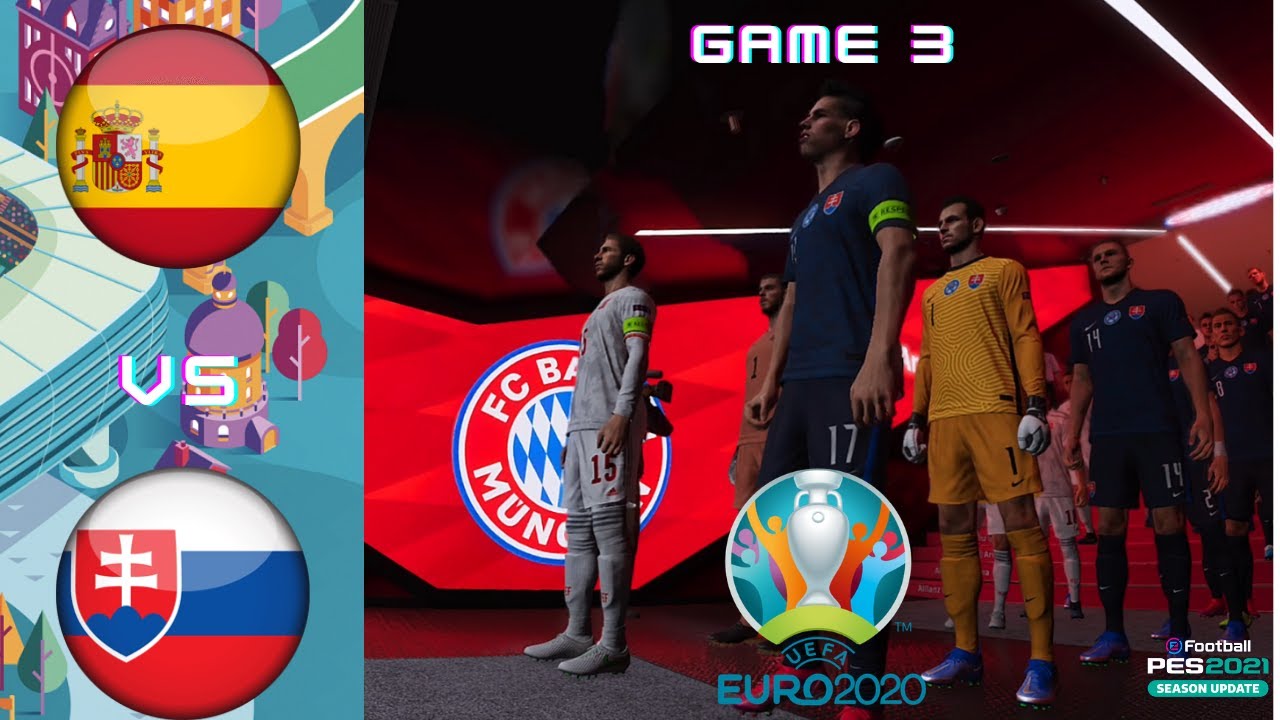 UEFA EURO 2020 | SPAIN vs SLOVAKIA | GROUP STAGE | MATCHDAY 3 - YouTube