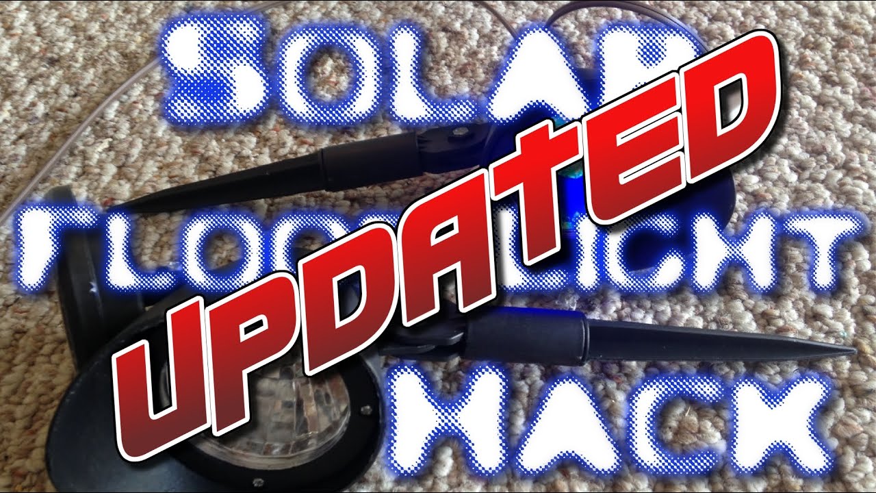 Update to Solar LED Floodlight Hack! - YouTube