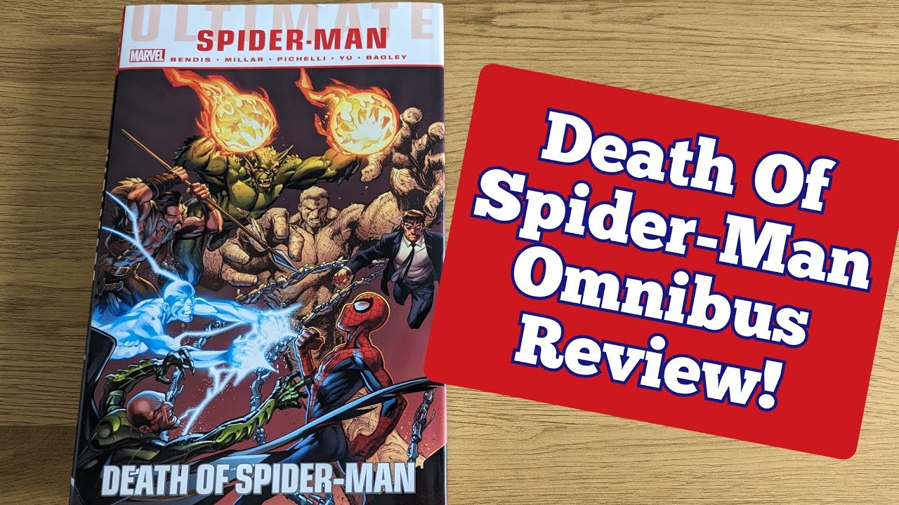 Ultimate Spider-Man: Death of Spider-Man Omnibus Review - YouTube