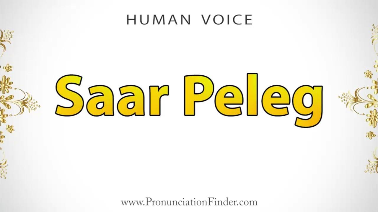 How To Pronounce Saar Peleg - YouTube