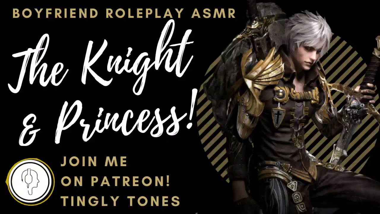 The Knight & Princess! A Royal Day Off! ASMR Boyfriend Roleplay. - YouTube