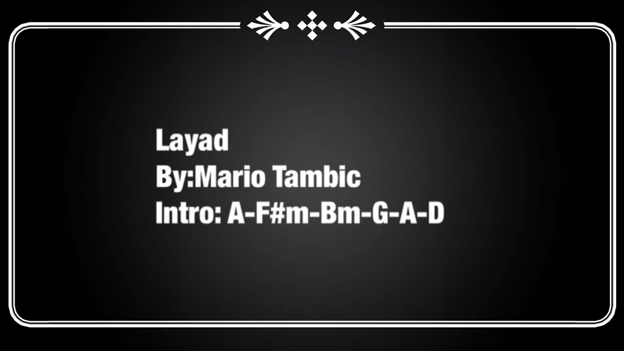 LAYAD Lyrics and Chords | MARIO TAMBIC - YouTube