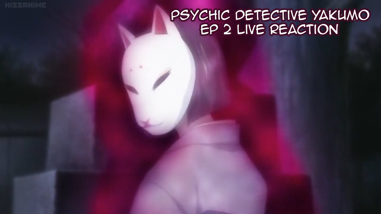 Psychic Detective Yakumo Ep 2 Live Reaction *Read Description* - YouTube