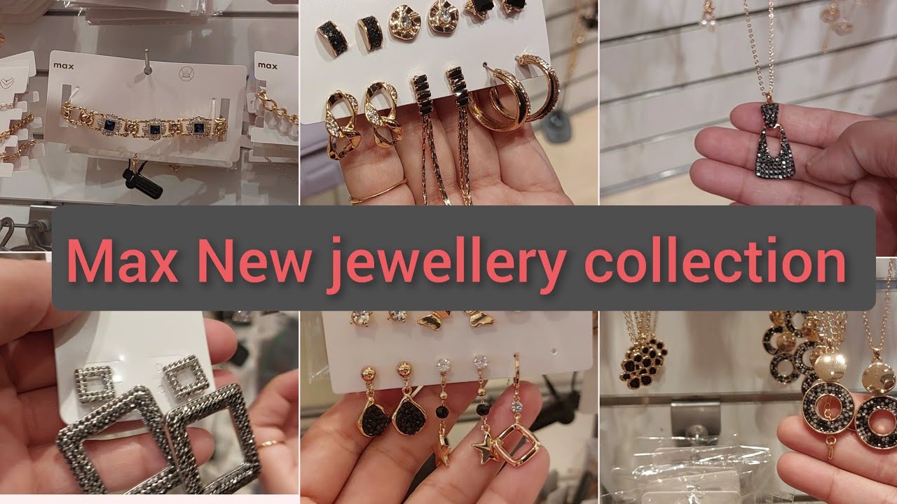 Max New Decent And Stylish Jewellery Collection// 2022 - YouTube