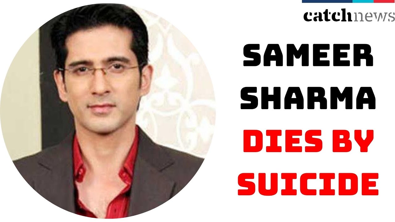 Yeh Rishtey Hai Pyaar Ke Actor Sameer Sharma Dies By Suicide | Catch ...