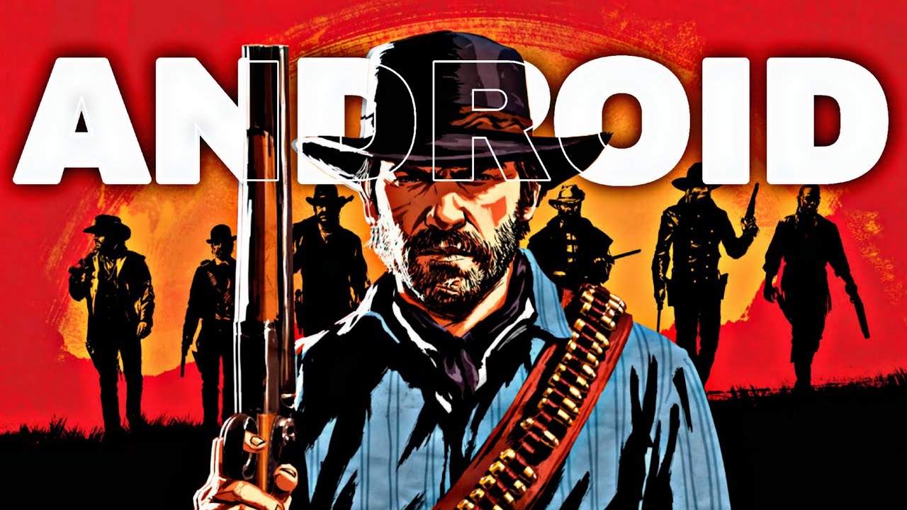 PORT NATIVO! Red Dead Redemption 2 MOBILE para CELULAR ANDROID & IOS ...