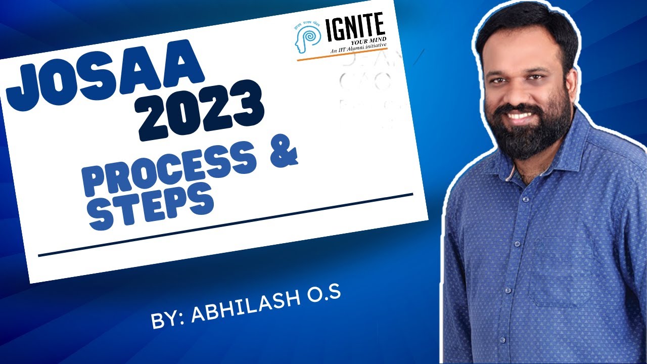 JOSAA 2023Application Process & Steps Detailed Analysis | How To Apply For JoSAA - YouTube