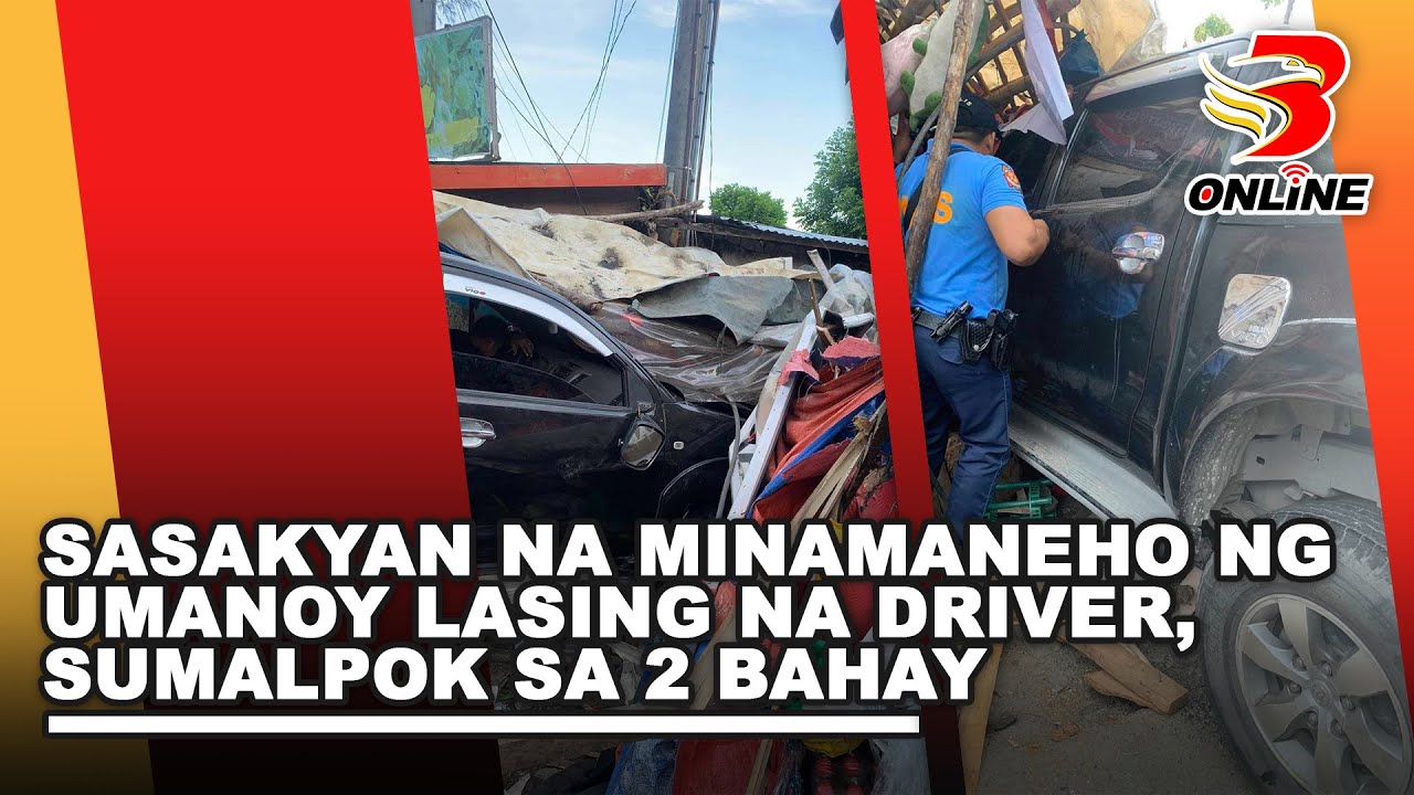 Sasakyan na minamaneho ng umanoy lasing na driver, sumalpok sa 2 bahay ...