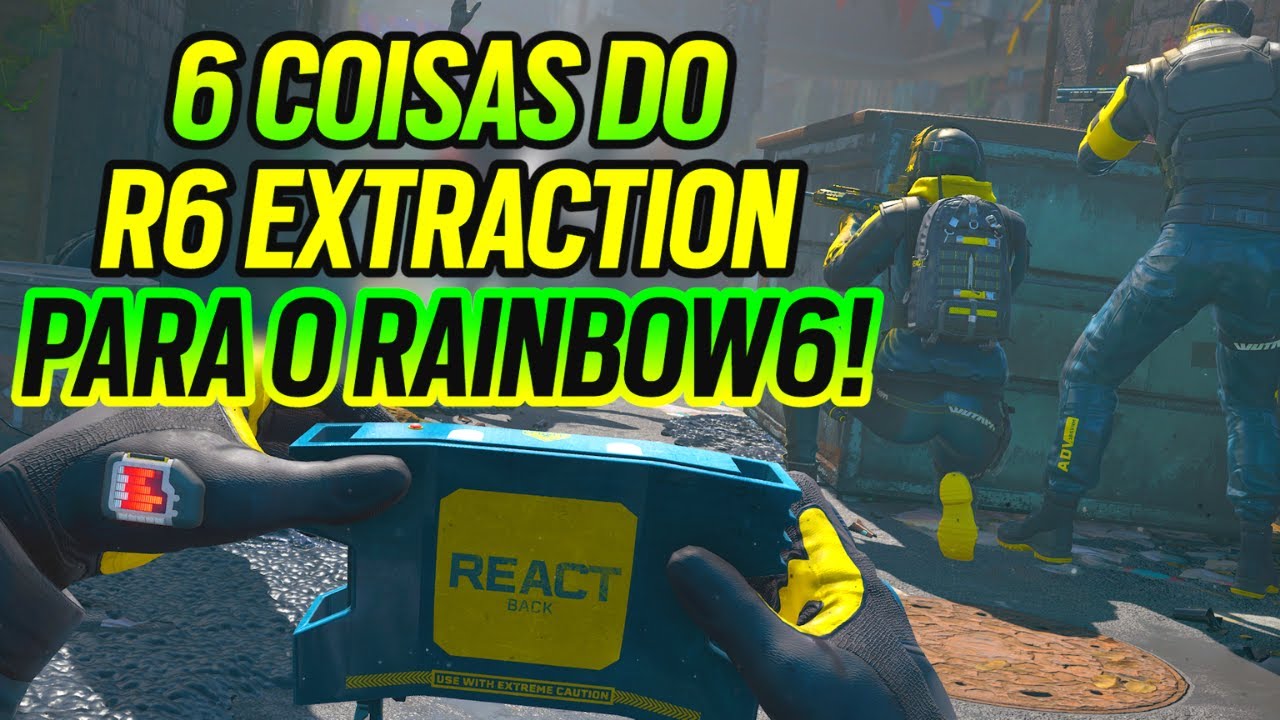 COMO MELHORAR RAINBOW6 SIEGE COM O R6 EXTRACTION! || RAINBOW SIX SIEGE ...