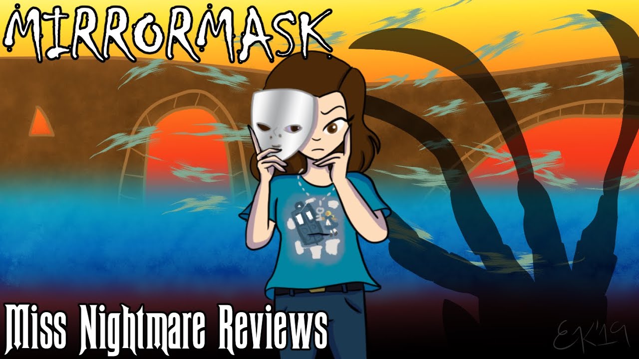 Miss Nightmare Reviews- MirrorMask - YouTube