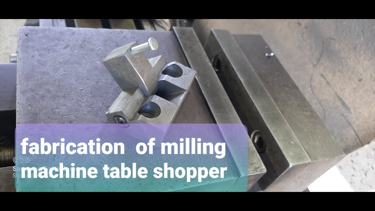 Fabrication of milling machine table stopper - YouTube