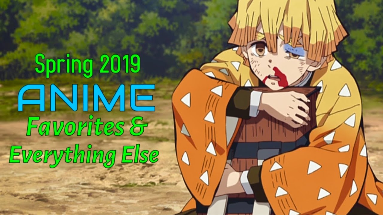 Spring 2019 Anime - Favorites & Everything Else - YouTube
