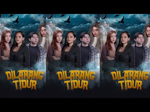 DILARANG TIDUR || FULL EPISODE || #suneedaycreative