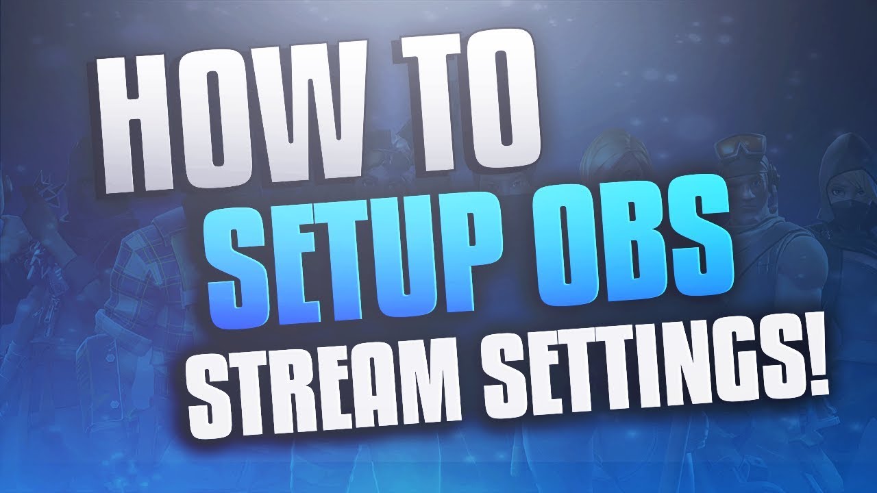 How to Setup OBS for BEST Streaming Performance (Quick & Easy) - YouTube