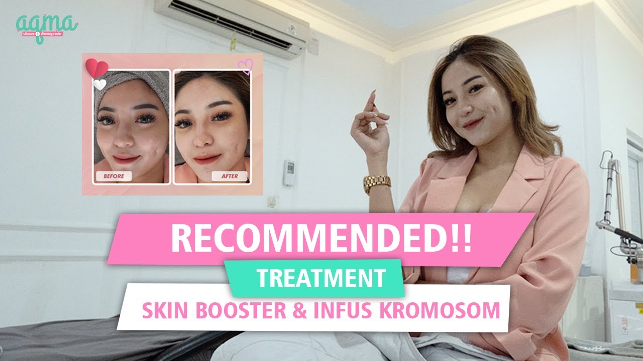 RECOMMENDED BANGET! | TREATMENT SKIN BOOSTER & INFUS KROMOSOM - YouTube