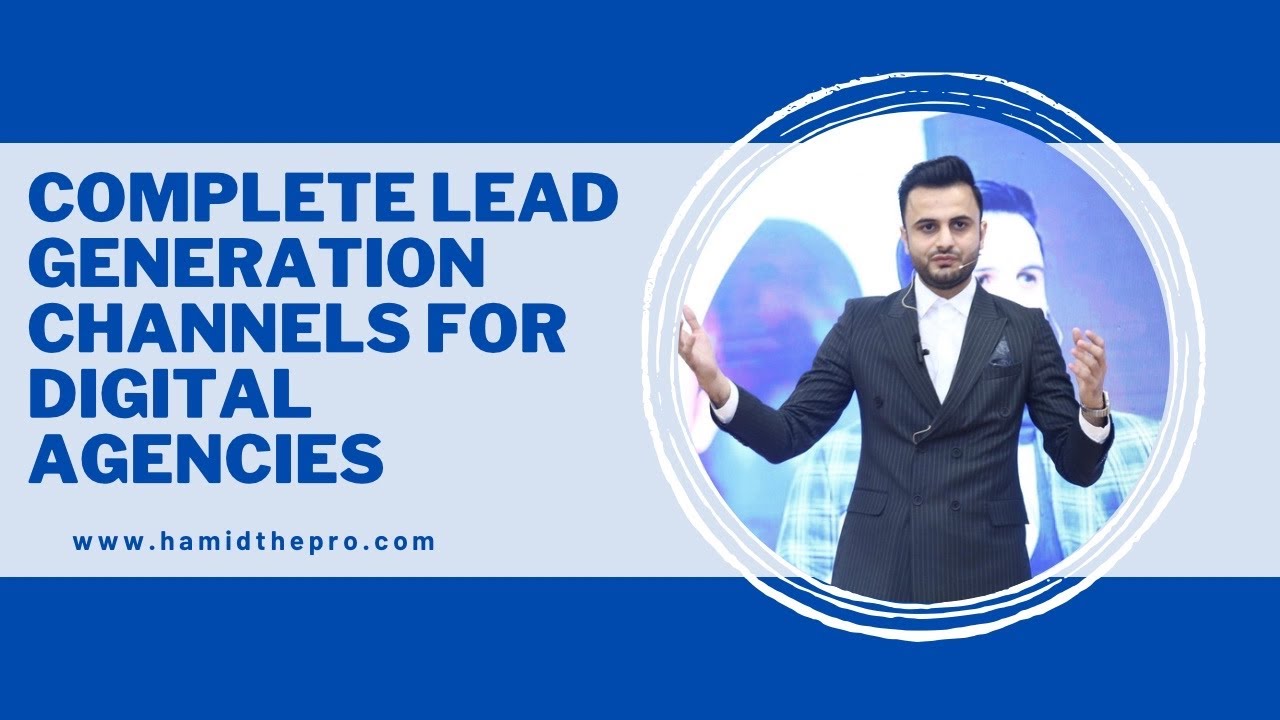 Complete Lead Generation channels for digital Agency | Seven Figure ...
