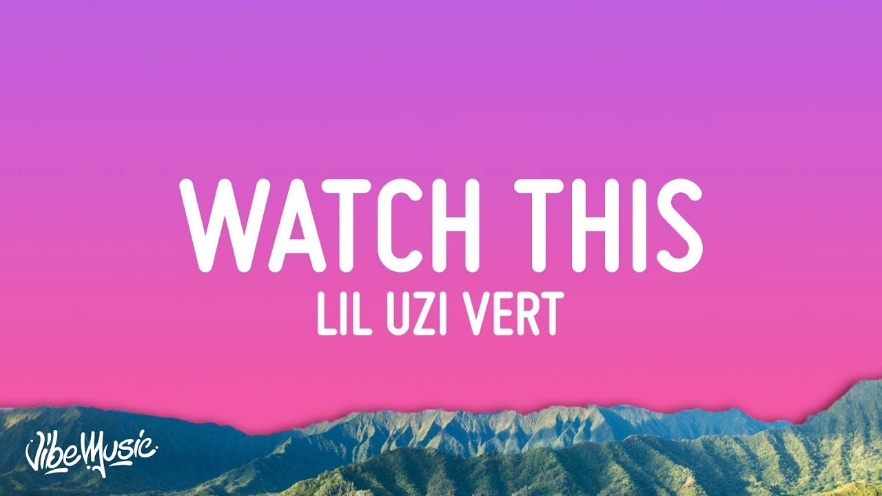 Lil Uzi Vert - Watch This (Lyrics) Pluggnb Remix (TikTok) [1 Hour ...