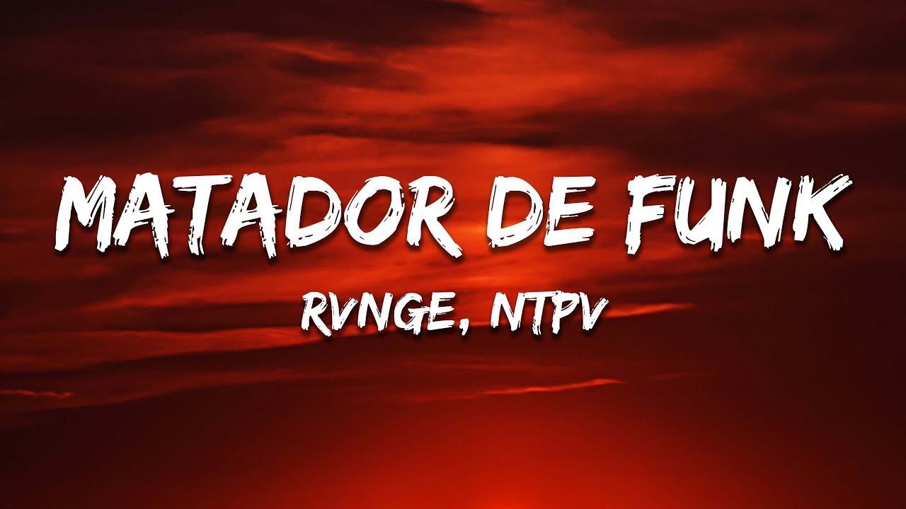 RVNGE, NTPV - MATADOR DE FUNK - YouTube