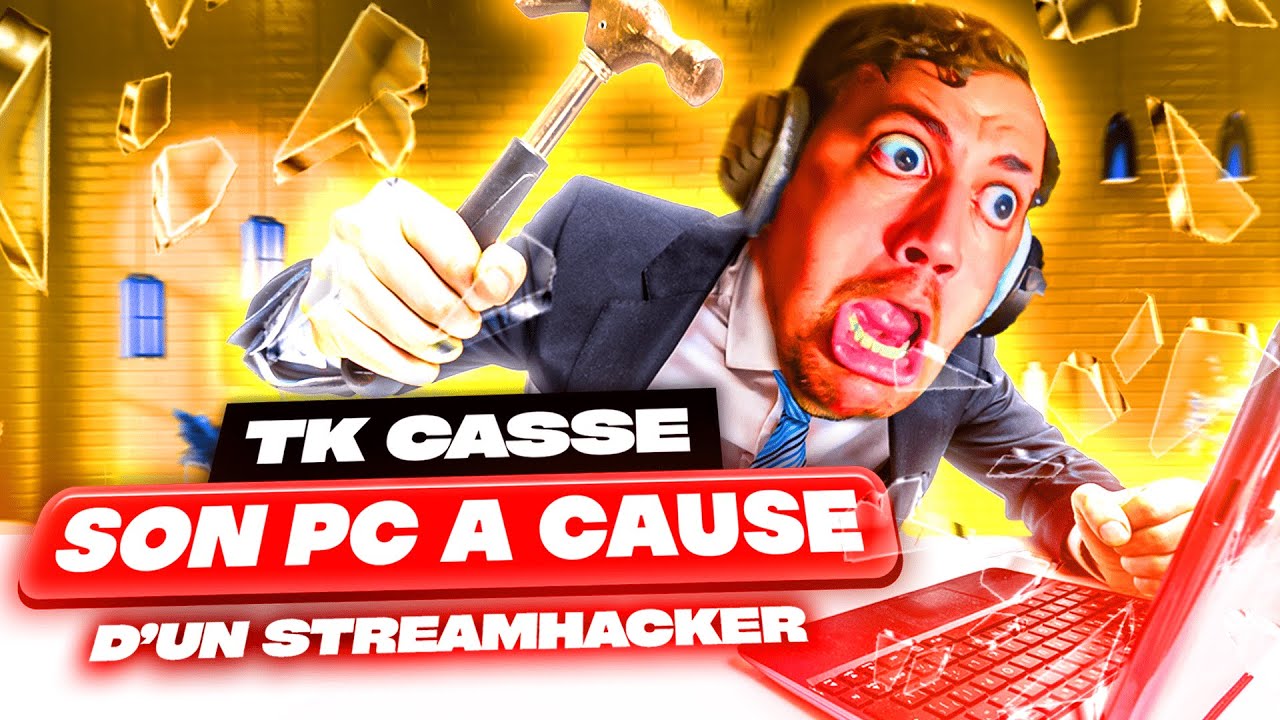 TK CASSE SON PC A CAUSE DES STREAMHACKEURS 💥IL REPREND LES LIVES SUR ...