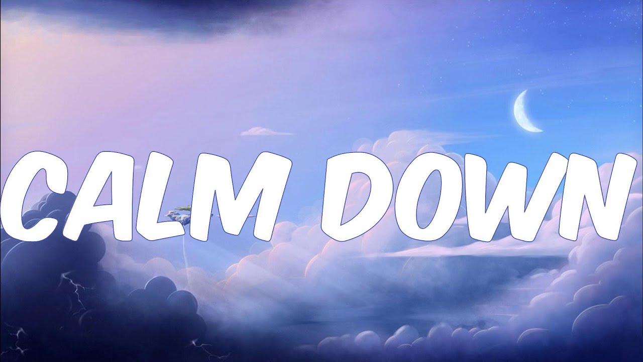 Calm Down (Lyrics) - Rema | Playlist | Ed Sheeran, The Chainsmokers ...