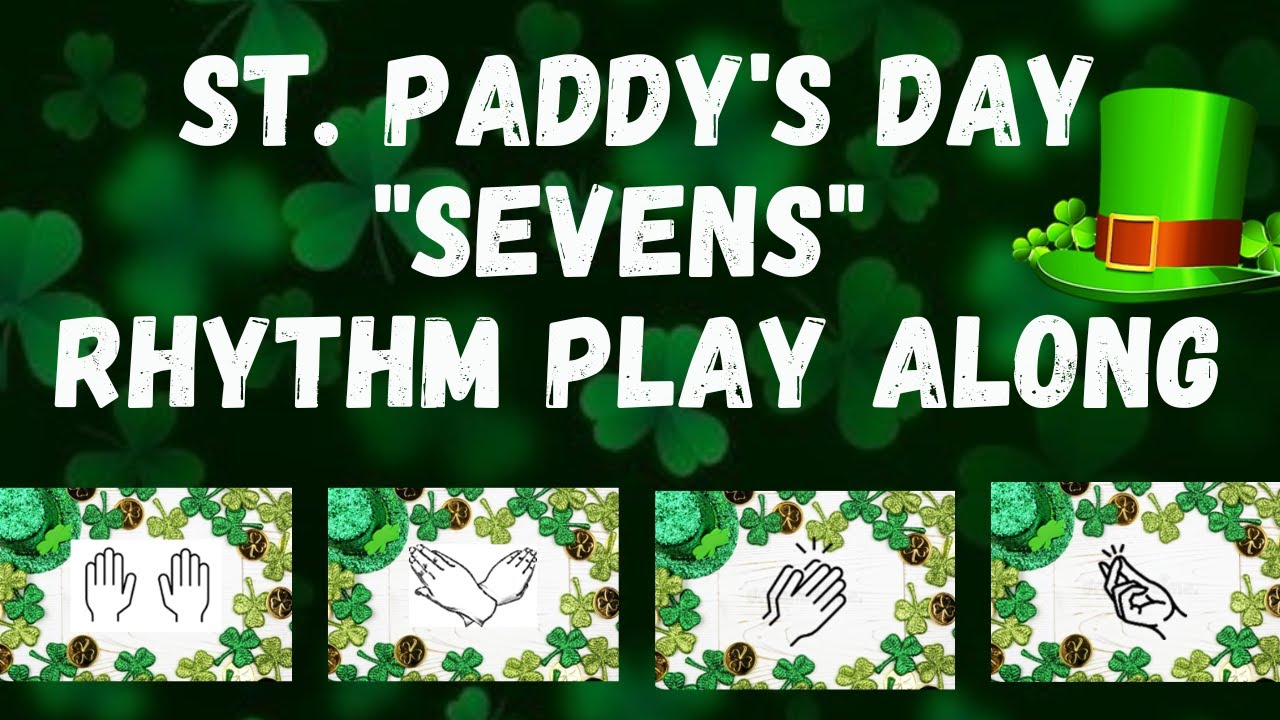SEVENS St. Paddy's Day Rhythm Hand Clapping Game - YouTube