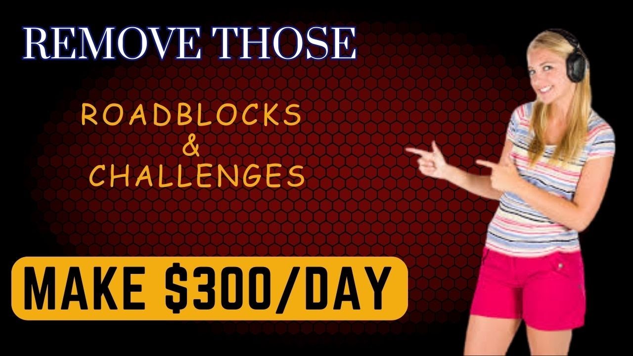 How to conquer challenges and roadblocks on your affiliate marketing ...