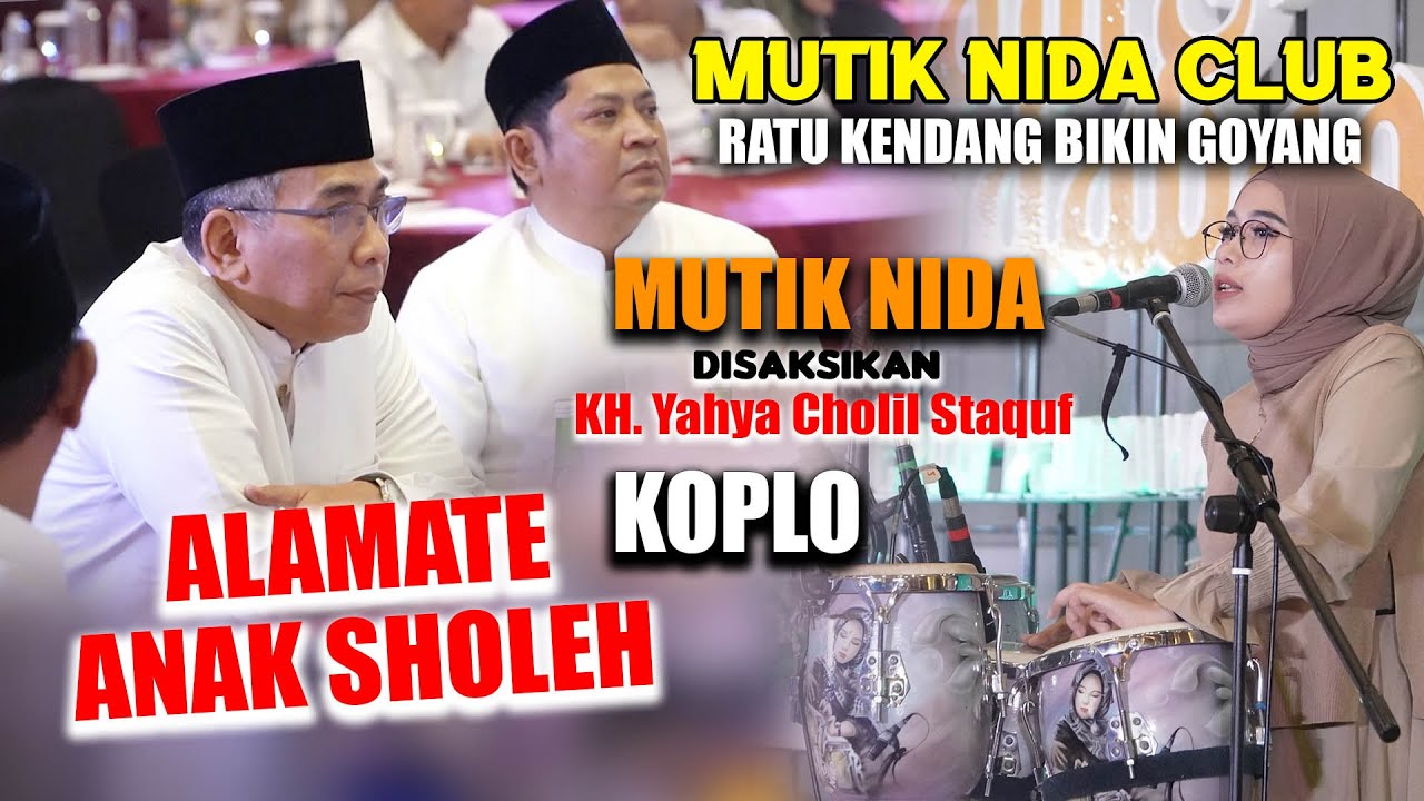 ALAMATE ANAK SOLEH - MUTIK NIDA RATU KENDANG LIVE JAKARTA PUSAT #MNC # ...