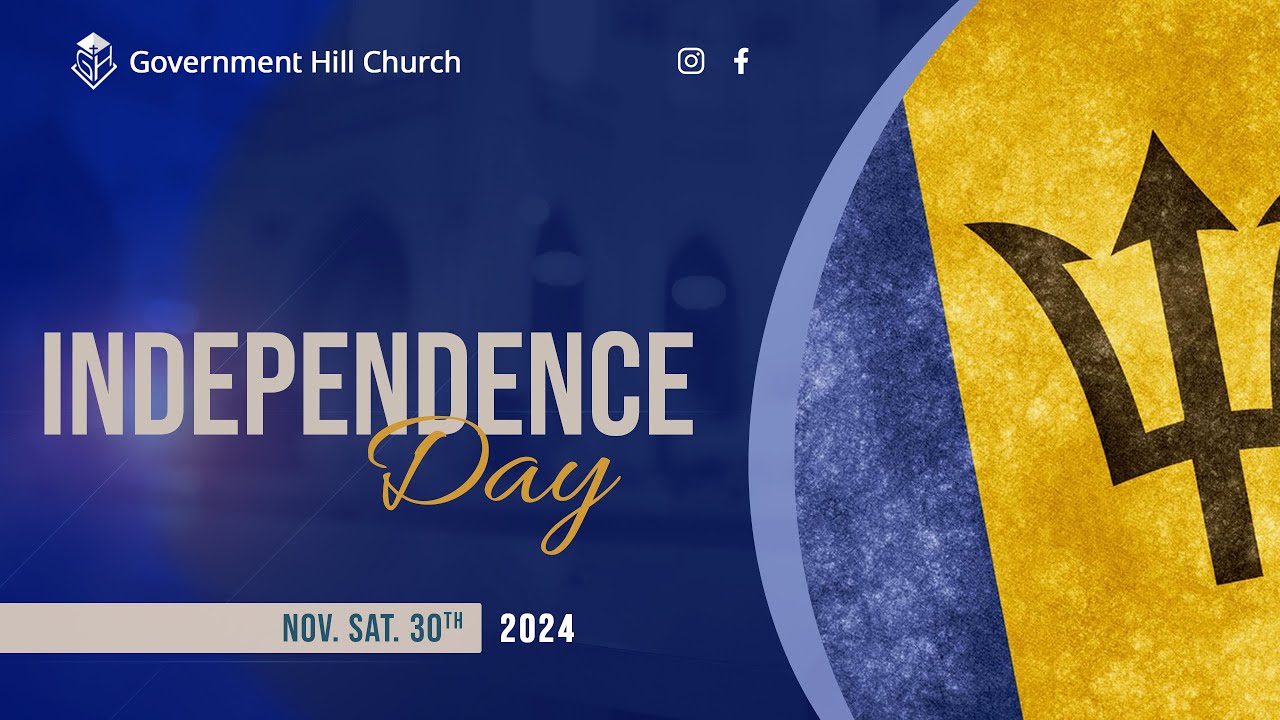 Government Hill SDA | Independence Day | Sabbath Nov. 30th, 2024 - YouTube