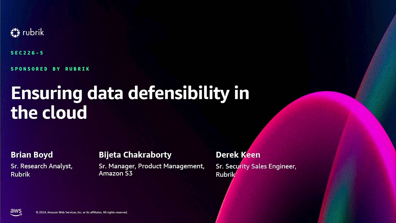 AWS re:Invent 2024 - Ensuring data defensibility in the cloud (SEC226 ...