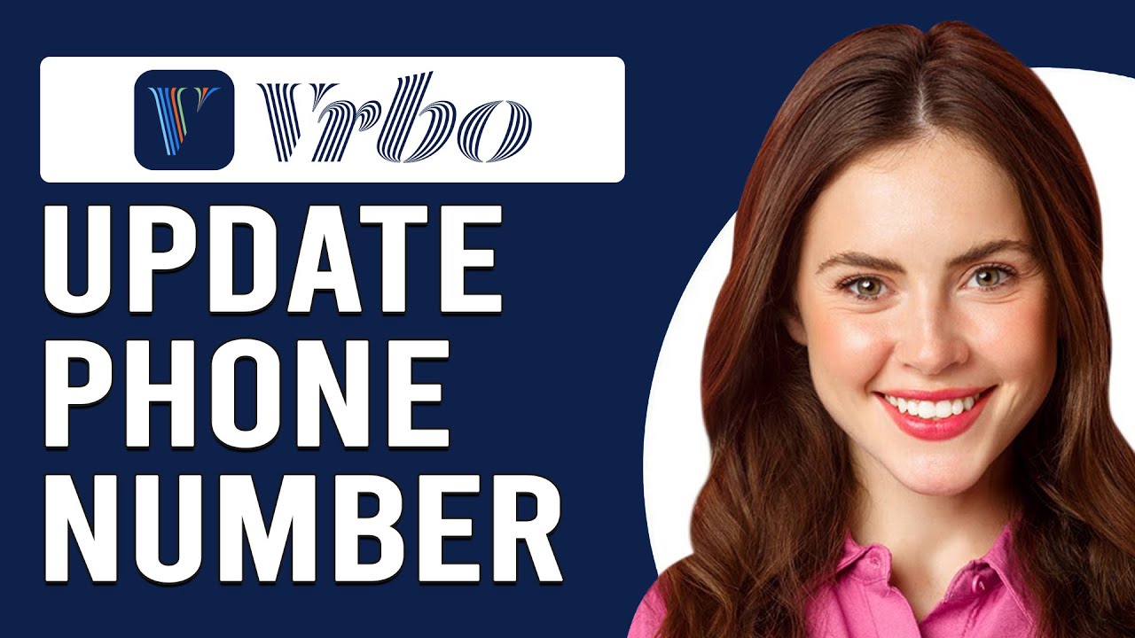 How To Update Phone Number In Vrbo (How To Change Phone Number In Vrbo ...