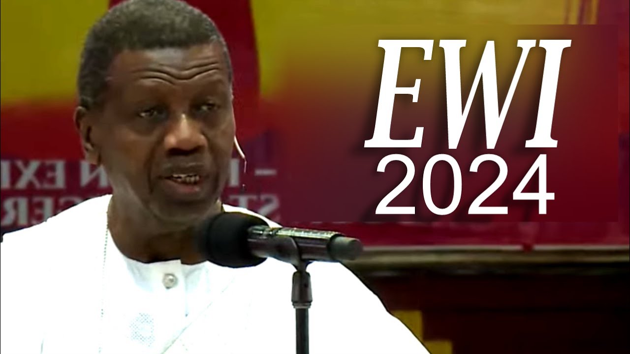 Pastor E.A Adeboye 2024 EWI RENDITION - thejesusculture
