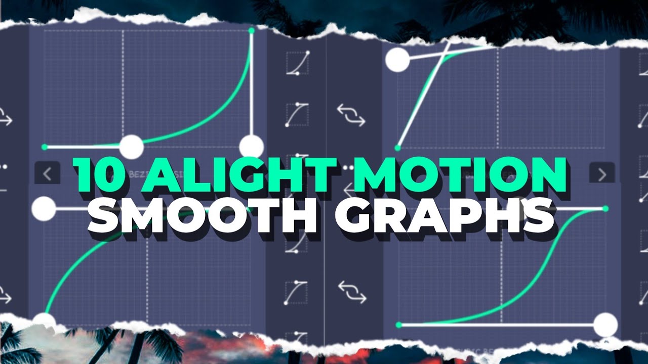 10 Alight Motion Smooth Graphs - YouTube