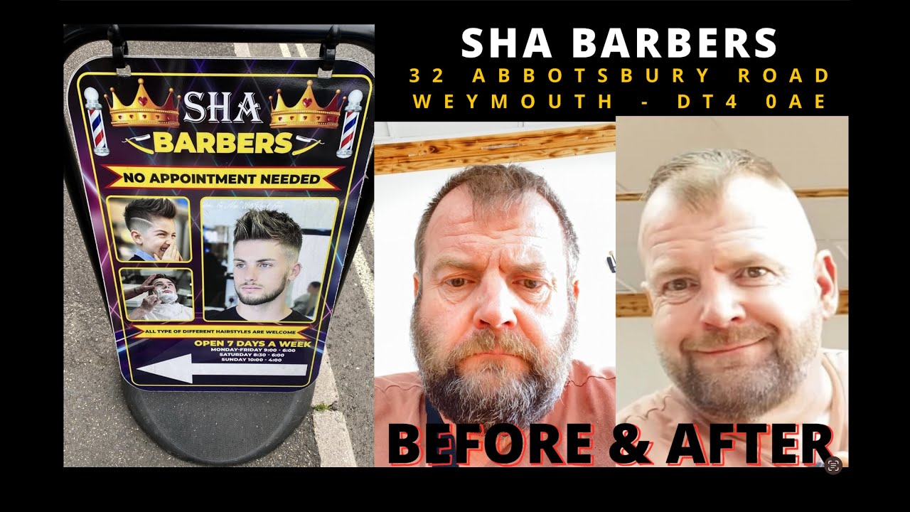 SHA BARBERS - 32 ABBOTSBURY ROAD - WEYMOUTH IN DORSET - Jim’s hair cut ...