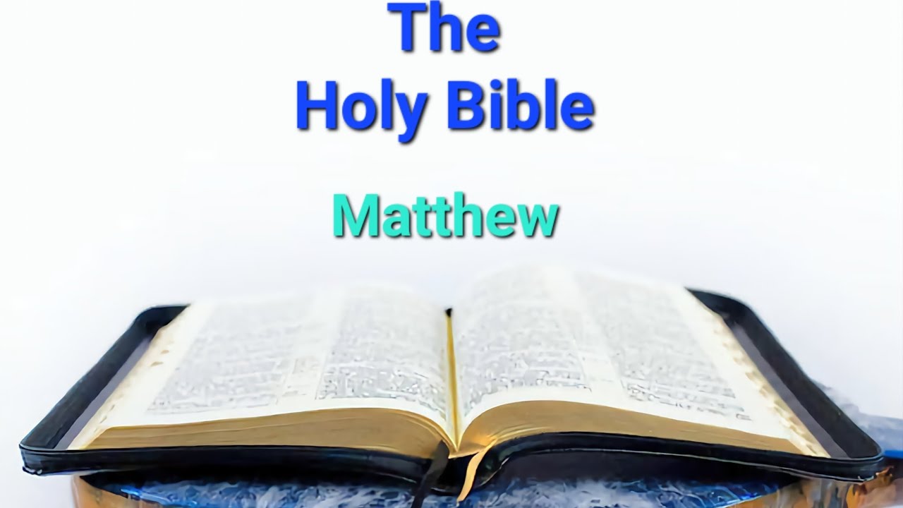 The Holy Bible: Matthew 06 - YouTube