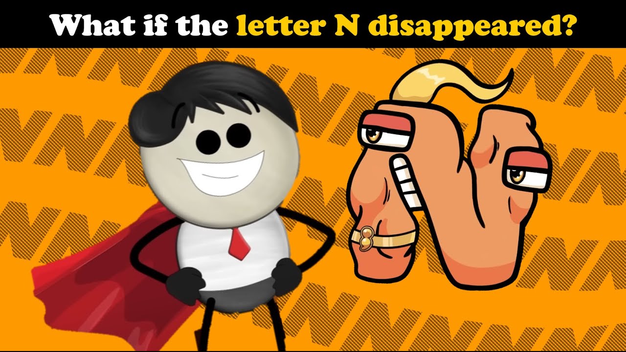 What if the LETTER “N” dissapeared | Fanmade Aumsum - YouTube