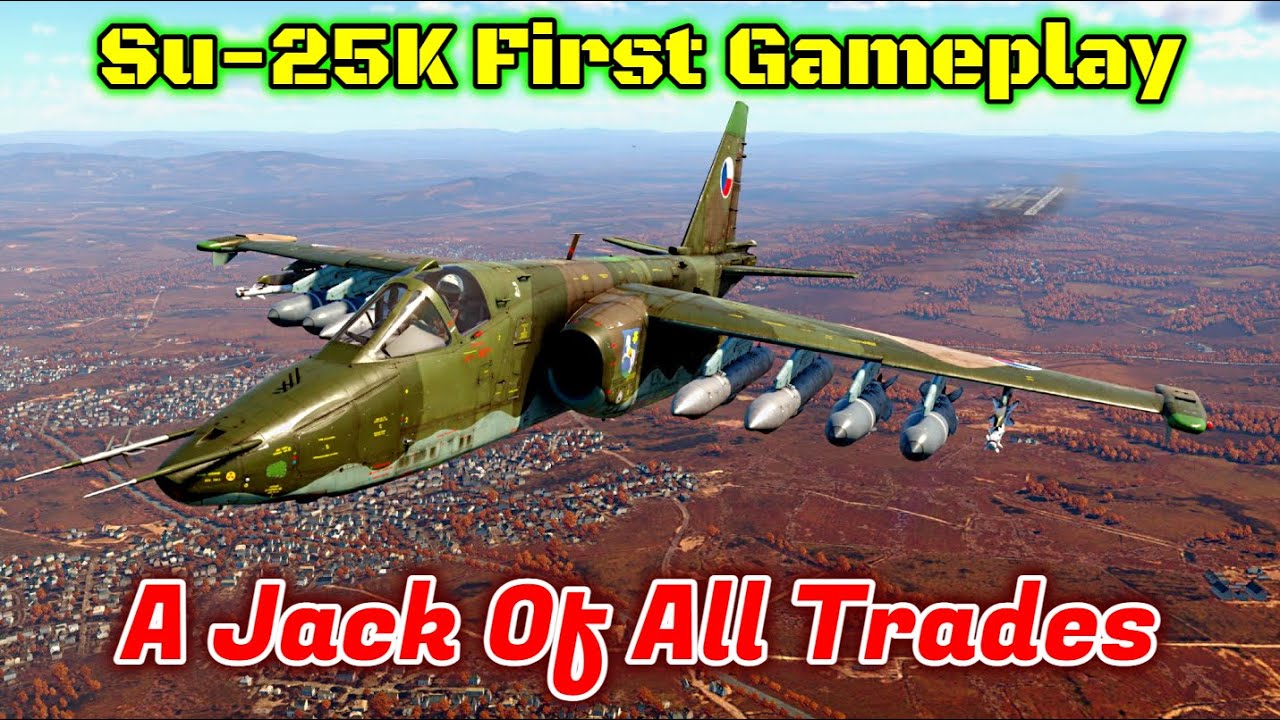 Su-25K FIRST Dev Server Gameplay - It Does A Little Of Everything [War ...