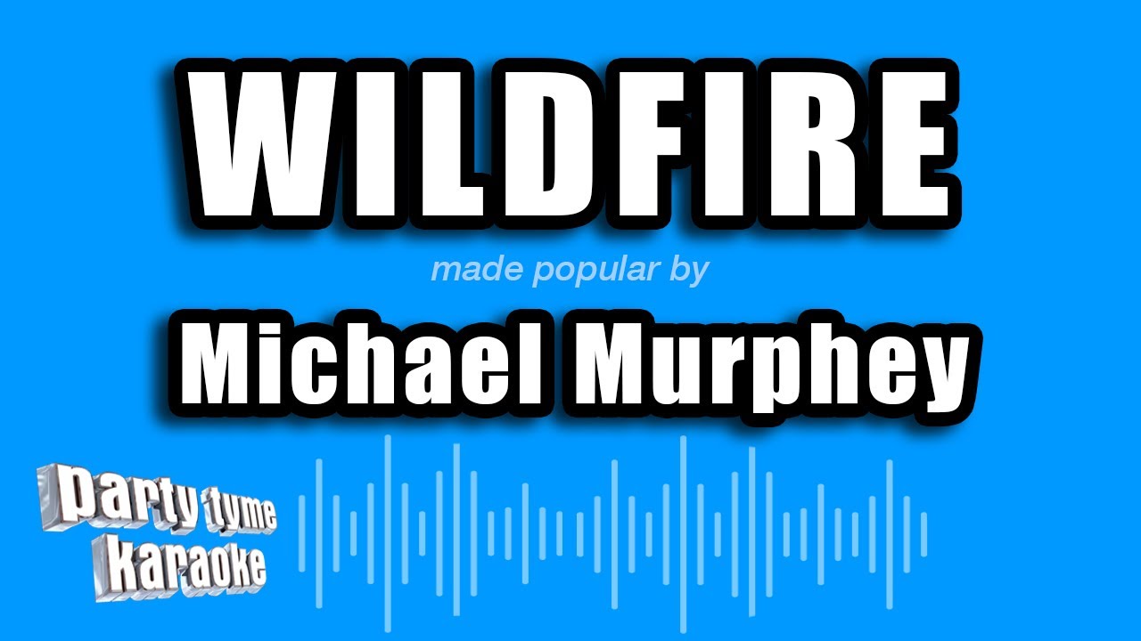 Michael Murphey - Wildfire (Karaoke Version) - YouTube Music
