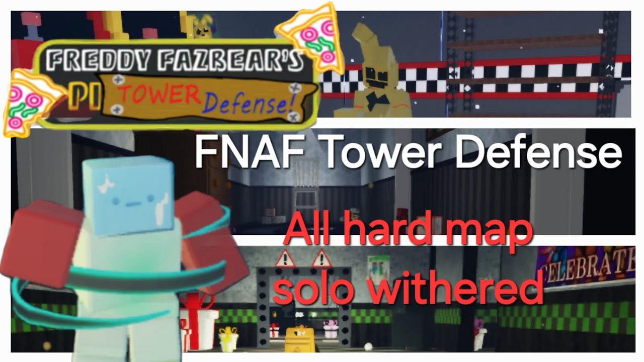 FNAF Tower Defense All hard map solo withered - YouTube