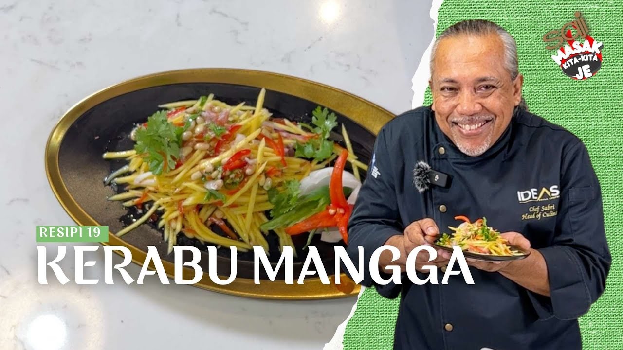 Masak Kita-Kita Je... (2023) Ep 19 Kerabu Mangga Chef Sabri - YouTube
