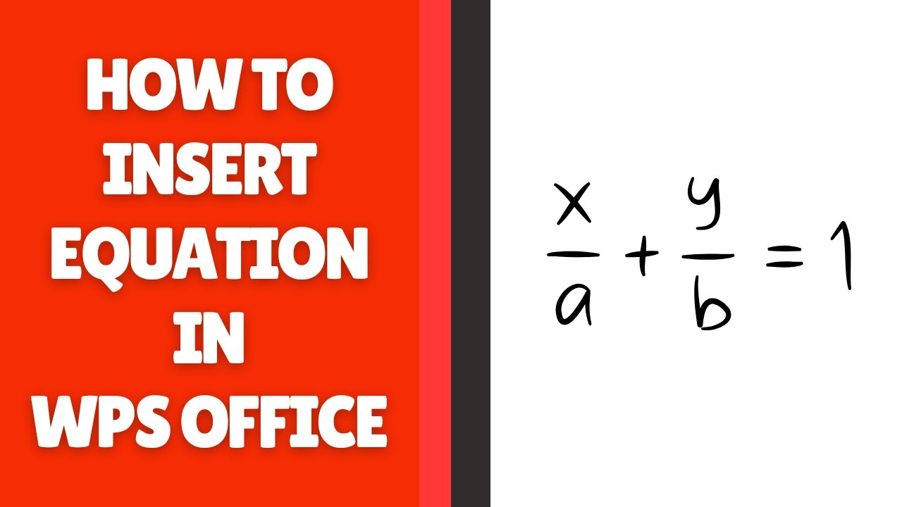 How to Insert Equation and Fraction in WPS Office Writer - YouTube