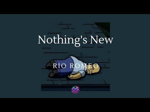 Nothing's New - Rio Romeo (Lyrics+Sped Up) - YouTube